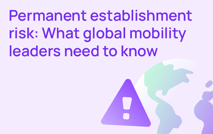 Permanent establishment risk: What global mobility leaders need to know ...